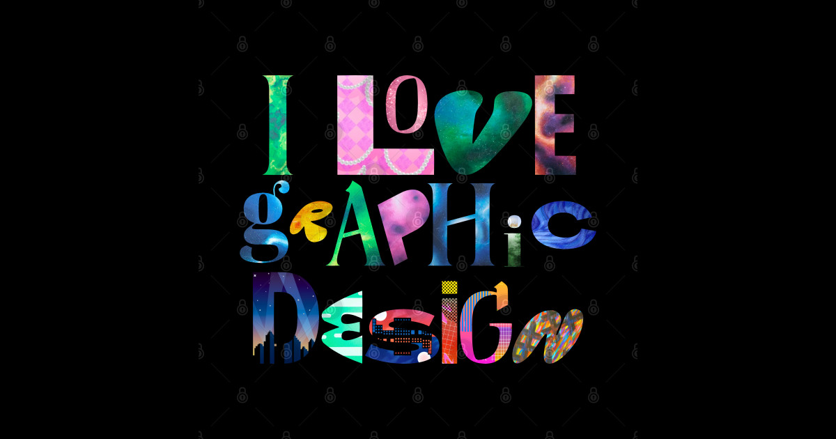 I Love Graphic Design! - Graphic Designer - Sticker | TeePublic