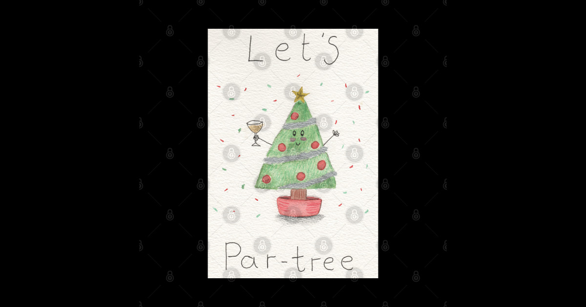 Let's par-tree party Christmas - Christmas Trees - Sticker | TeePublic