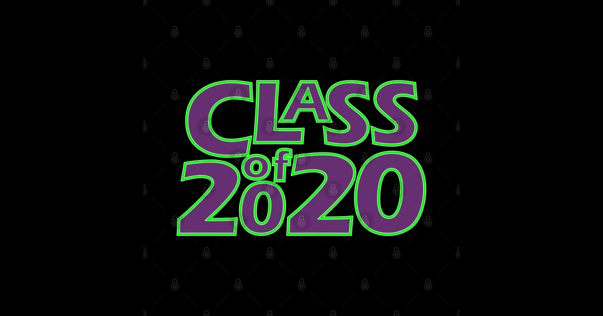 Grad Class of 2020 - Class Of 2020 - Posters and Art Prints | TeePublic