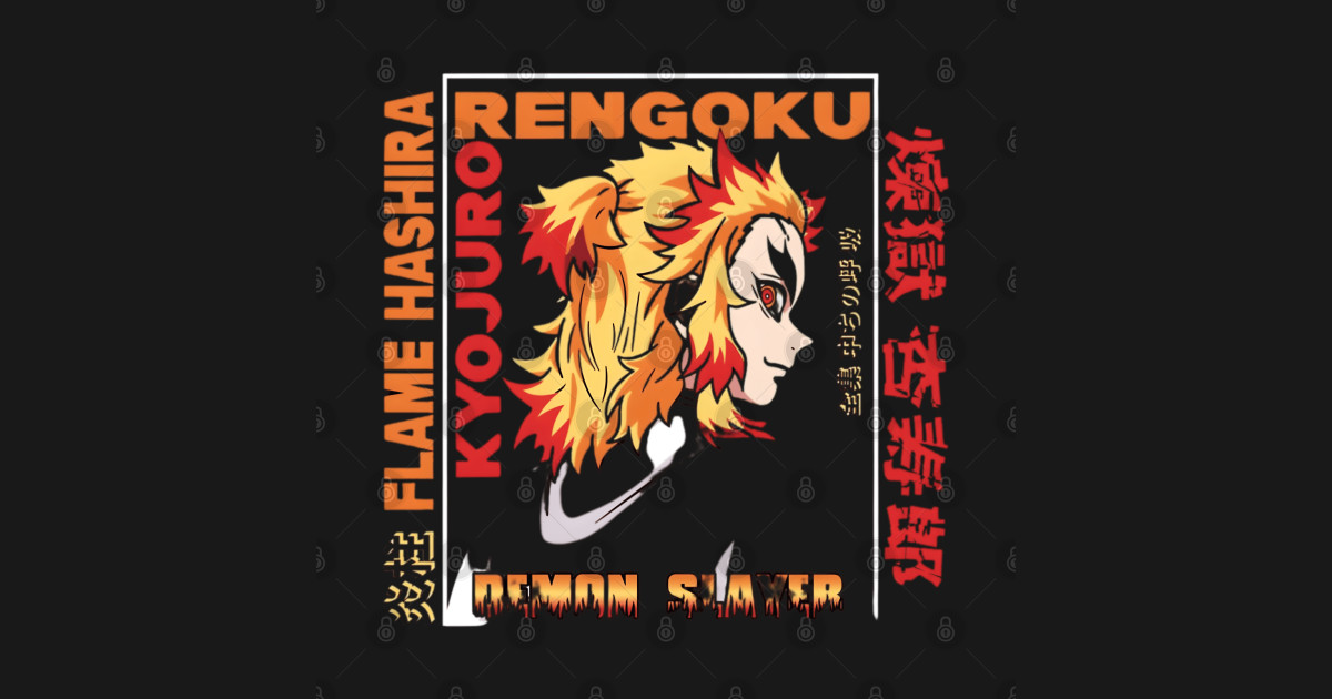 Fire Breathing Rengoku - Anime Character Art - T-Shirt | TeePublic