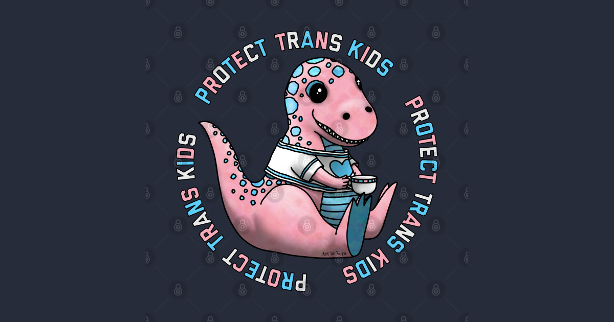 Protect Trans Kids Tyrannosaurus Rex - Trans Kids - T-Shirt | TeePublic