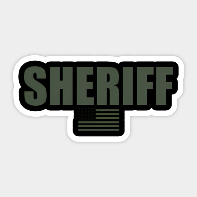 Sheriff Uniform Od Green - Od Green - Sticker | TeePublic