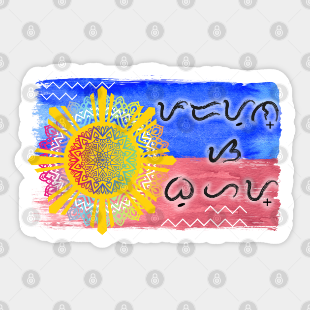 Phil.Flag Baybayin word 'Padayon sa Buhay' (life goes on) - Philippines ...