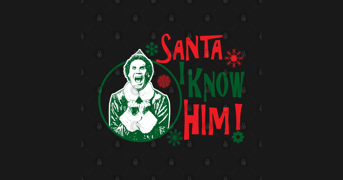 Santa I Know Him Lts - Buddy The Elf - Crewneck Sweatshirt | TeePublic