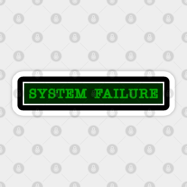 System Failure - Matrix - Matrix - Sticker | TeePublic
