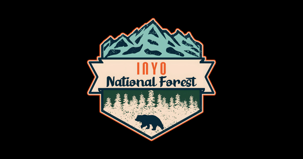 Inyo National Forest - Inyo - Sticker | TeePublic