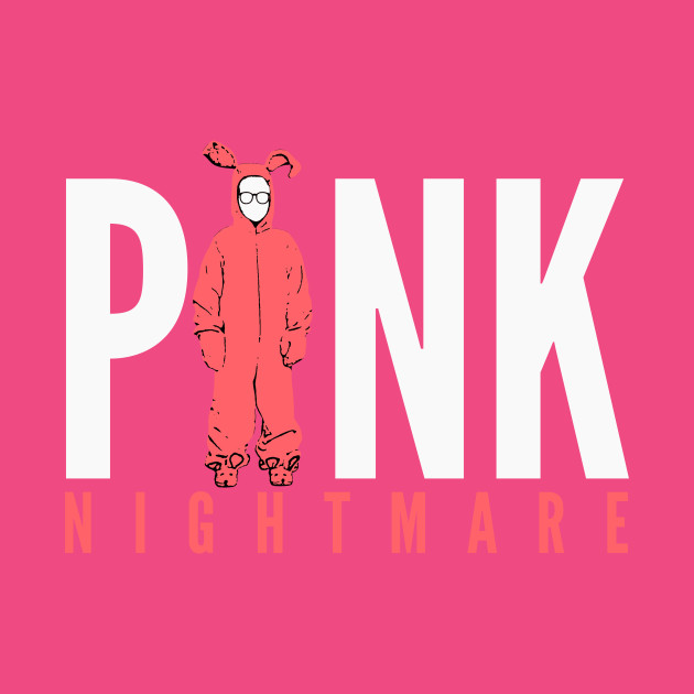 Pink Nightmare - A Christmas Story - T-Shirt | TeePublic