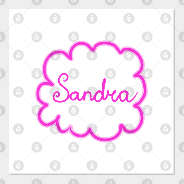 Sandra. Female name. - Sandra - Posters and Art Prints | TeePublic