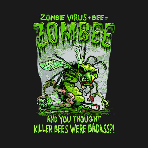 Zombee the Zombie Bee Zombee - Zombee - T-Shirt | TeePublic