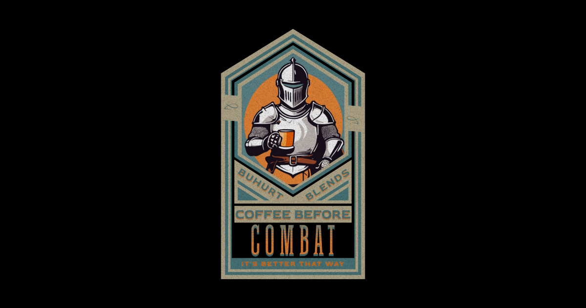 Coffee Before Combat 1 - Buhurt - Sticker | TeePublic