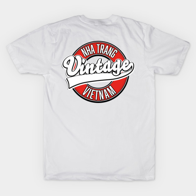 Nha Trang vietnam retro logo - Nha Trang Vietnam - T-Shirt | TeePublic