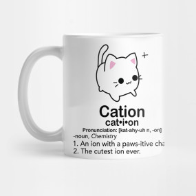Cation - Chemistry Pun - T-Shirt | TeePublic