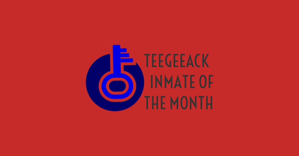 Teegeeack Inmate Of The Month - Teegeeack - Kids T-Shirt | TeePublic