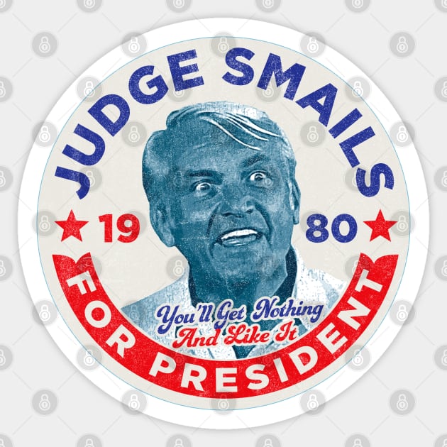 Judge Smails For President - Caddyshack - Sticker | TeePublic