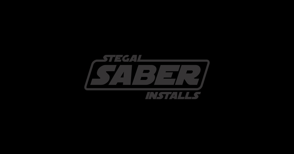 Stegal Saber Installs - Stegal Saber - Sticker | TeePublic