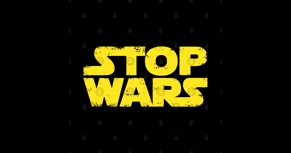 STOP WARS - Stop Wars - Sticker | TeePublic