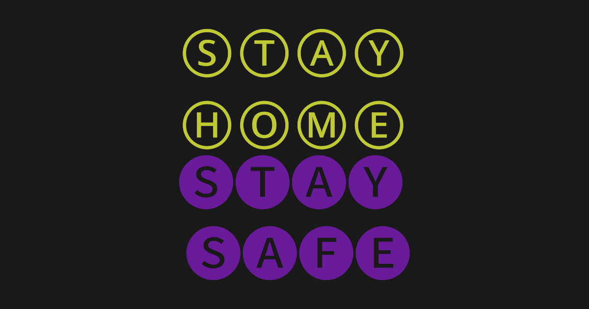 stay home stay safe - Virus - T-Shirt | TeePublic
