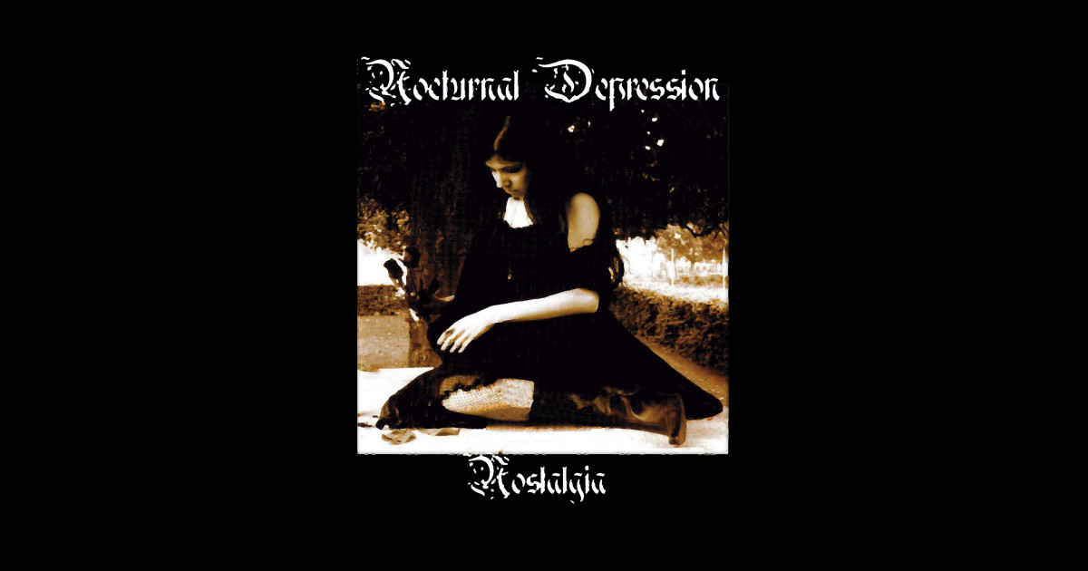 Nocturnal Depression - Nostalgia - Black Metal - Nocturnal Depression ...