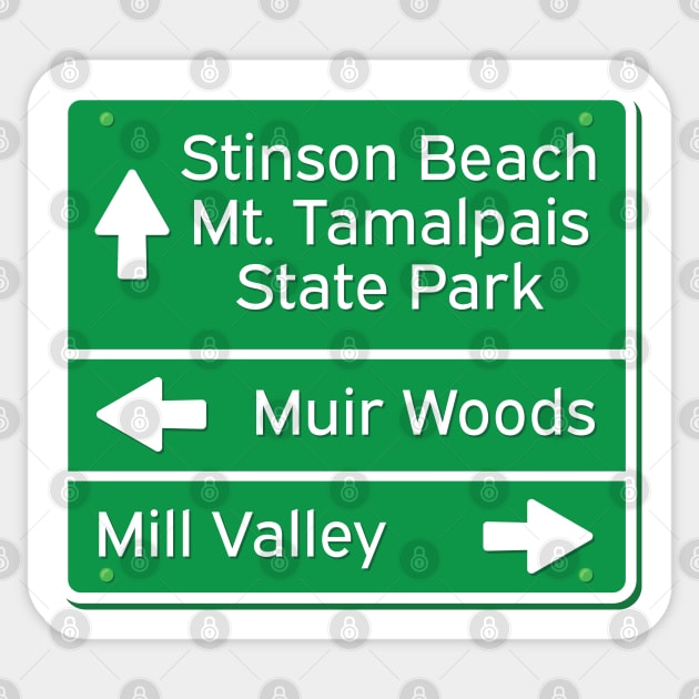 Stinson, Mt. Tam, Muir Woods, Mill Valley Sign - Stinson Mt Tam Muir ...