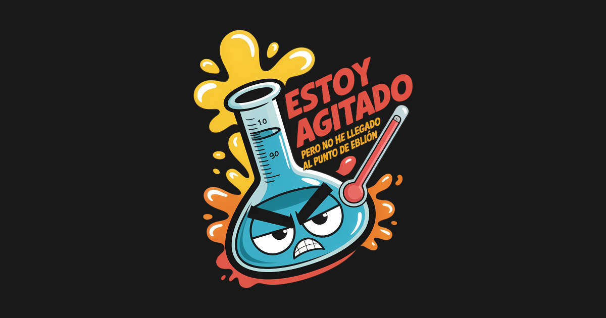 Chemistry Humor Science Agitated Flask - Chemistry Humor - T-Shirt ...