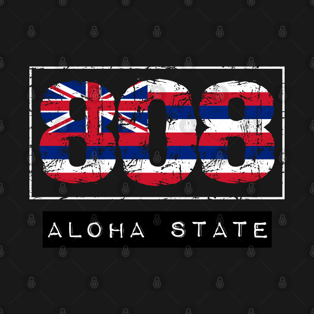 808 Aloha State by Hawaii Nei All Day - Hawaii - Tank Top | TeePublic