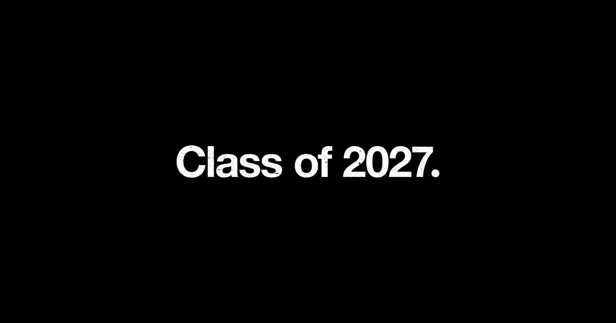 Class of 2027. - Class Of 2027 - Sticker | TeePublic