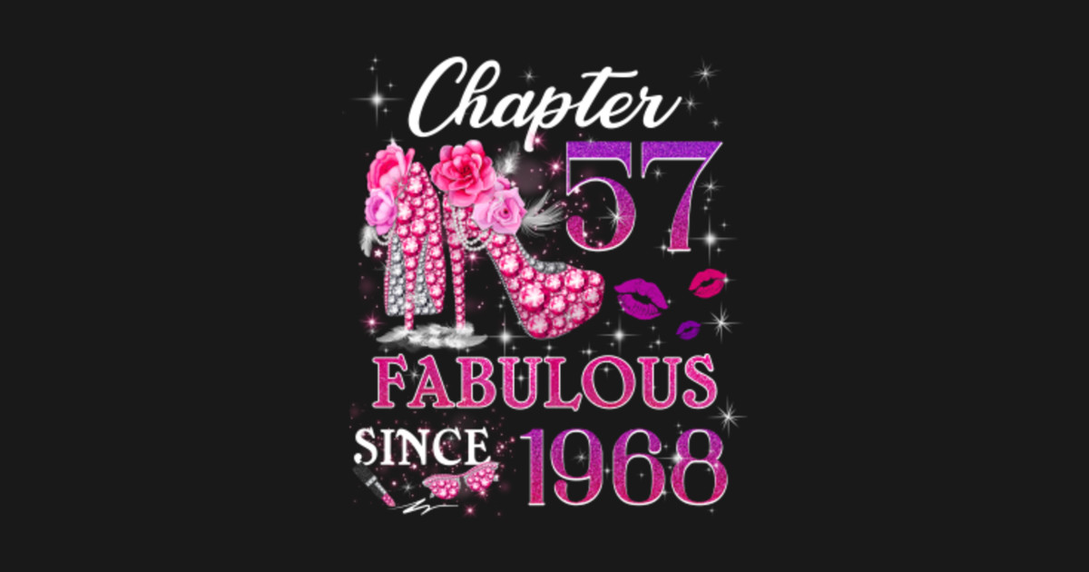 Chapter 57 Fabulous Since 1968 57th Birthday Queen Diamond - 57th ...
