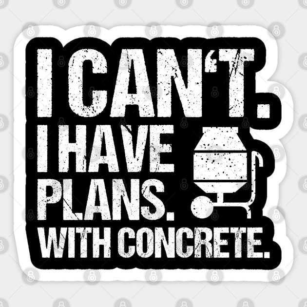 Concrete Worker Concreter Concrete Builder - Concrete Worker - Sticker ...