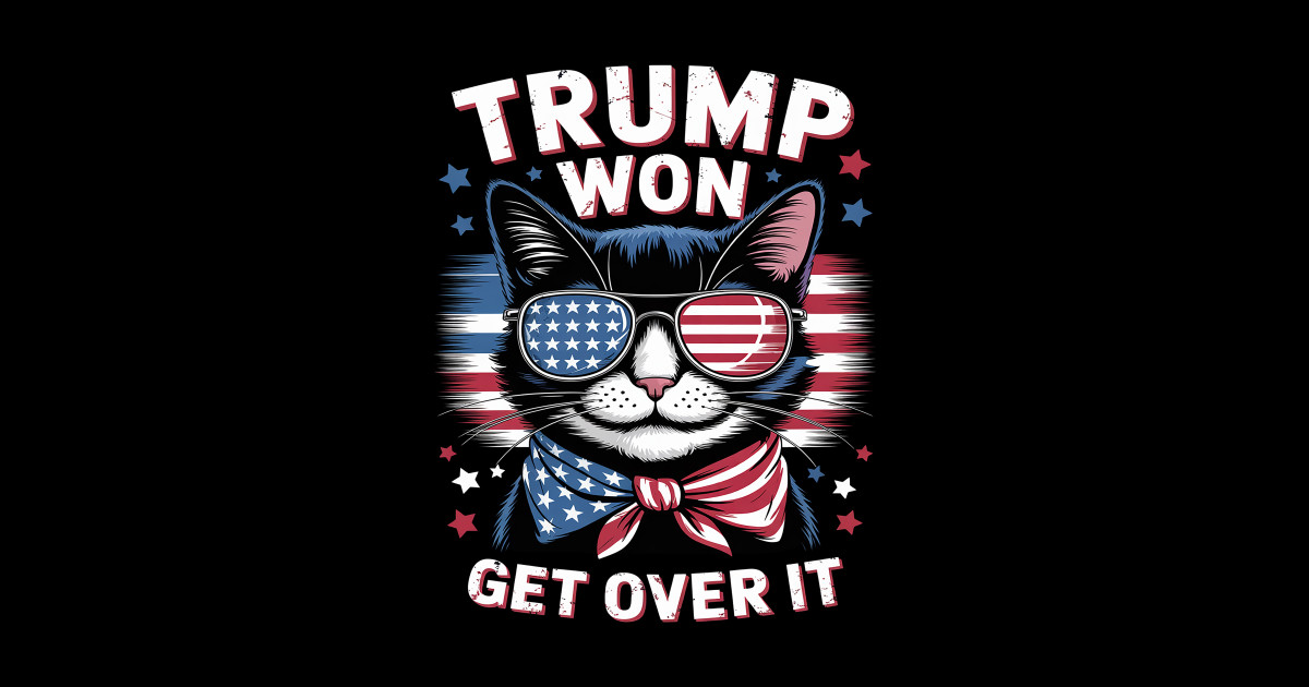 Donald Trump Won 2025 Election Cats For Trump Men Women Kids - Donald ...