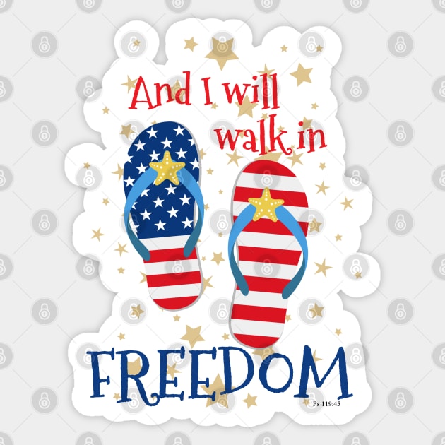 Walk in Freedom - Freedom - Sticker | TeePublic