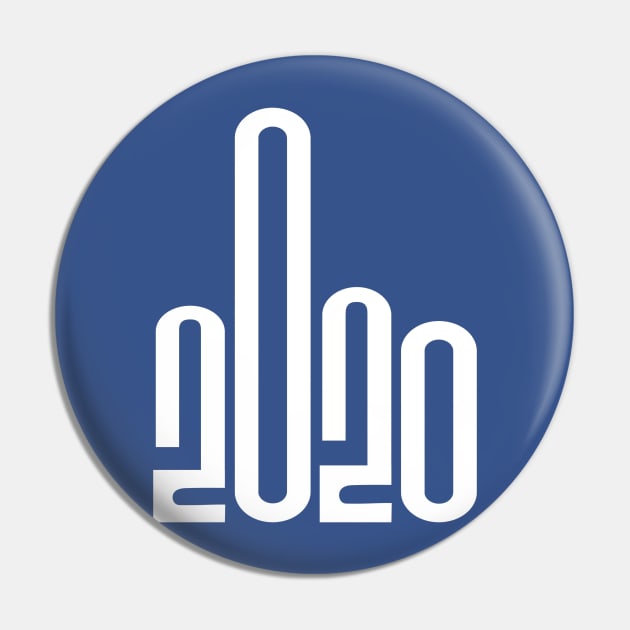 2020 MIDDLE FINGER - 2020 Middle Finger - Pin | TeePublic