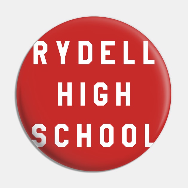 RYDELL HIGH SCHOOL Tribute - Rydell High School - Pin | TeePublic