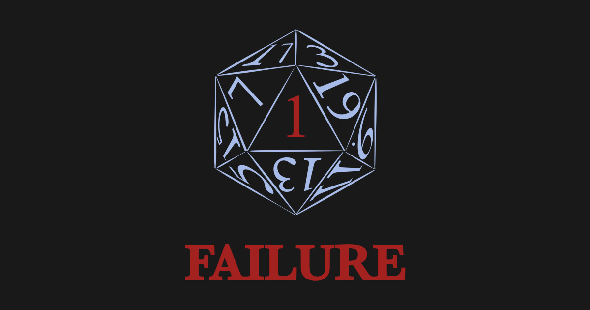 Critical Failure - D20 - T-Shirt | TeePublic