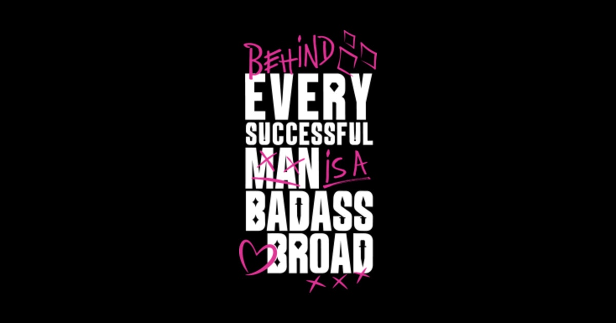 Badass Broad - Badass Broad - Posters and Art Prints | TeePublic