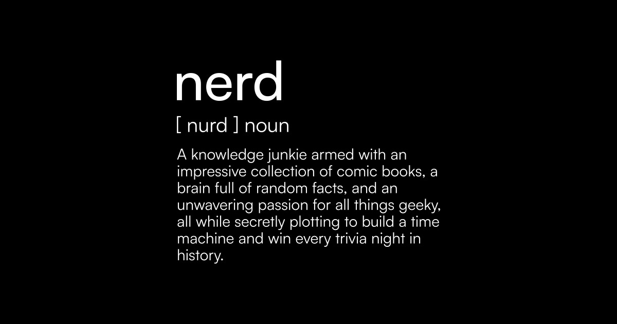Nerd definition - Nerd - Sticker | TeePublic