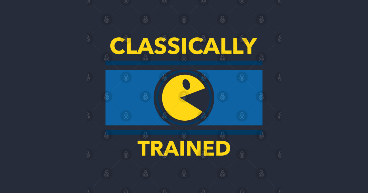 CLASSICALLY TRAINED - Gamer - T-Shirt | TeePublic