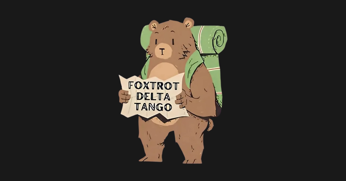 Bear Foxtrots Deltas Tangos Funny Bear Foxtrots Deltas Tango - Bear ...