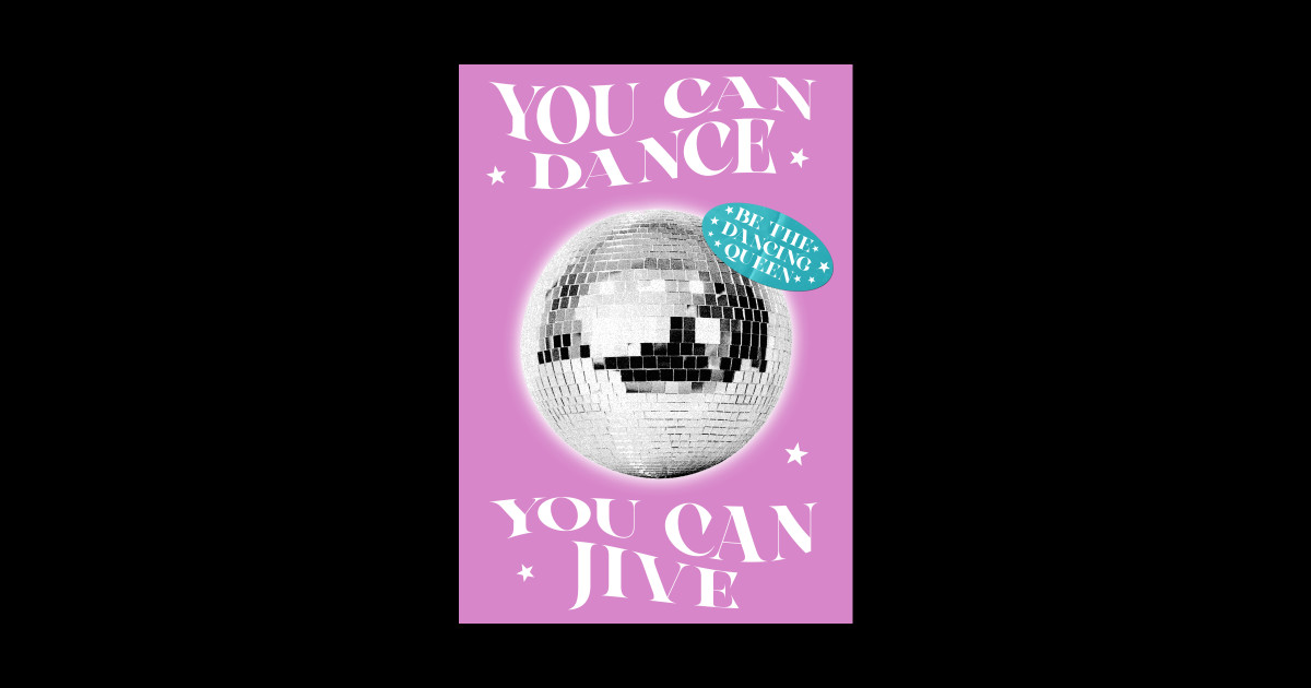 You Can Dance! You can Jive! - Retro - Sticker | TeePublic