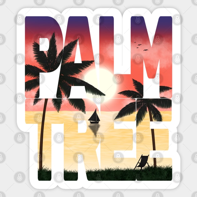 Palm Tree - Palm Tree - Sticker | TeePublic