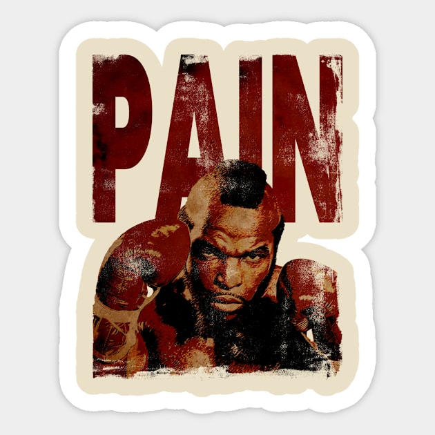 Pain in Boxing - Pain - Sticker | TeePublic