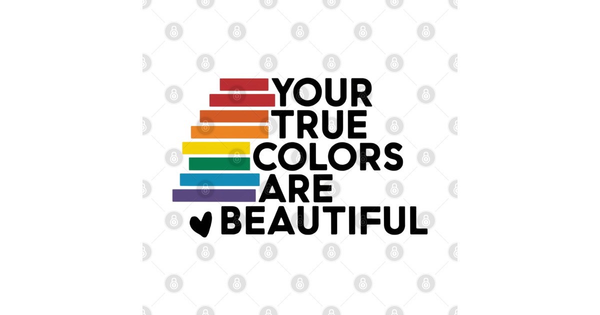 🌈 Your True Colors Are Beautiful – LGBTQ+ Pride Aesthetic - True Colors ...