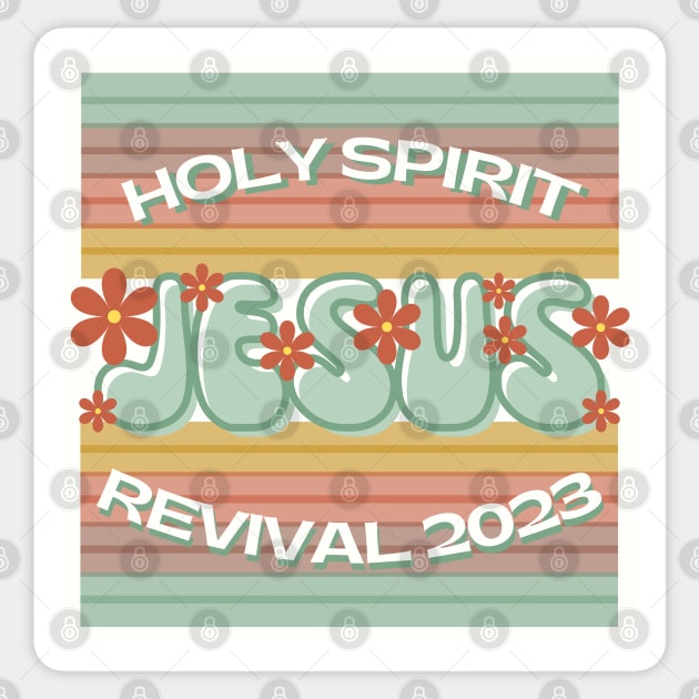 Holy Spirit Jesus Revival 2023 - Jesus - Sticker | TeePublic