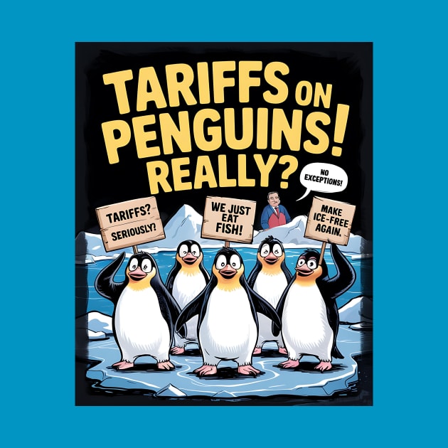 tariffs on Penguins Heard Island Funny Trump Tariffs - Tariffs On ...