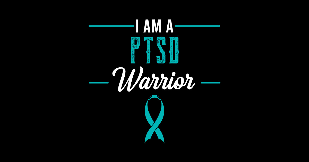Ptsd Warrior Traumatic Psychological Trauma Teal Ribbon - Empowerment ...