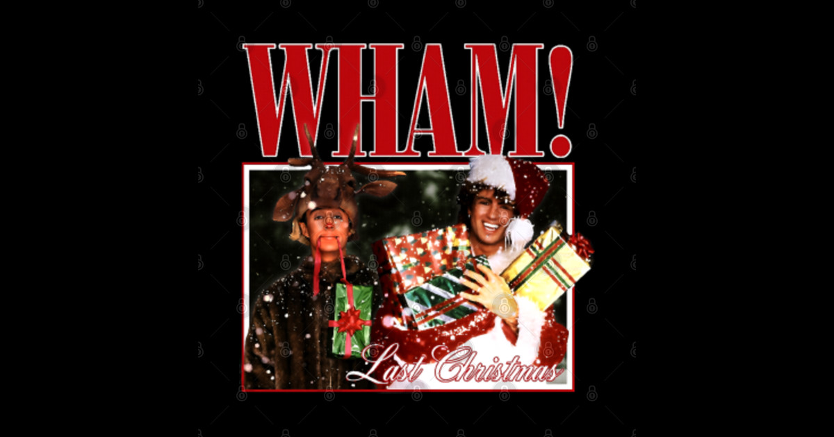 Wham! - Last Christmas - Wham Last Christmas - Sticker | TeePublic