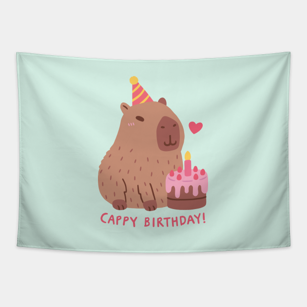 Cute Capybara And Cake, Happy Cappy Birthday - Capybara - Tapestry ...