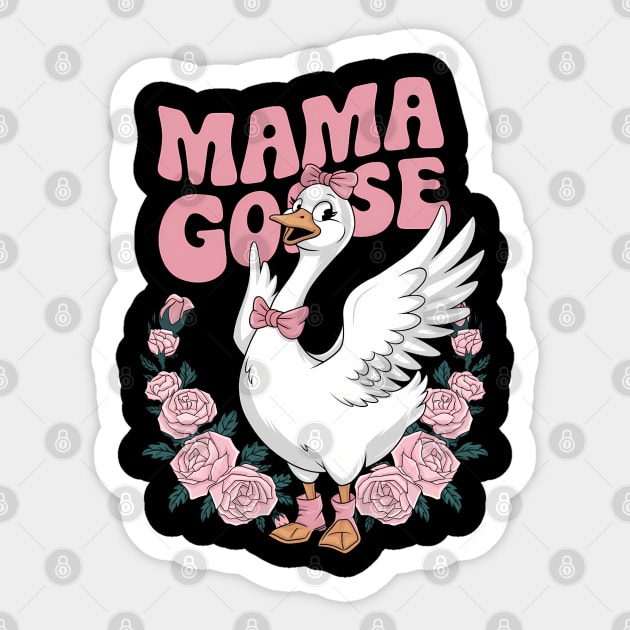 Mama Goose Mother's Day - Mama Goose Mothers Day - Sticker | TeePublic