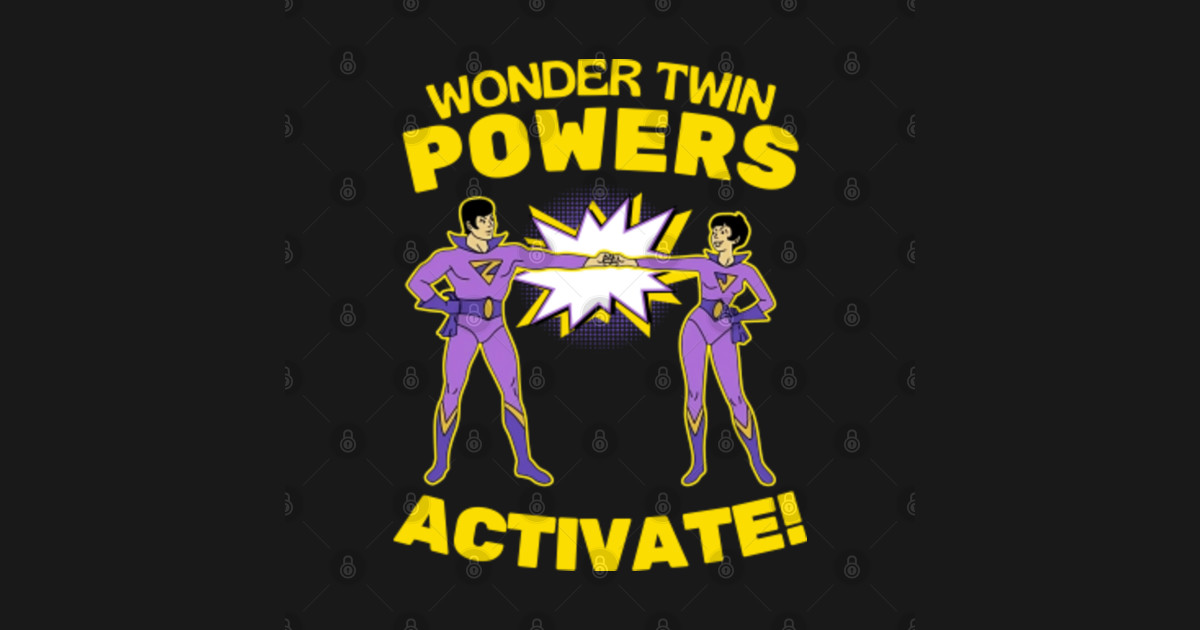 Wonder Twin Powers Activate! - Wonder Twins - T-Shirt | TeePublic