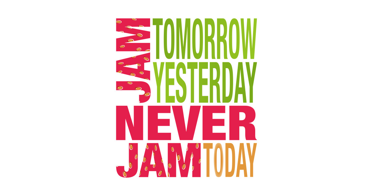 Wonderland Jam Tomorrow Never Jam Today Strawberry Colors - Alice In ...