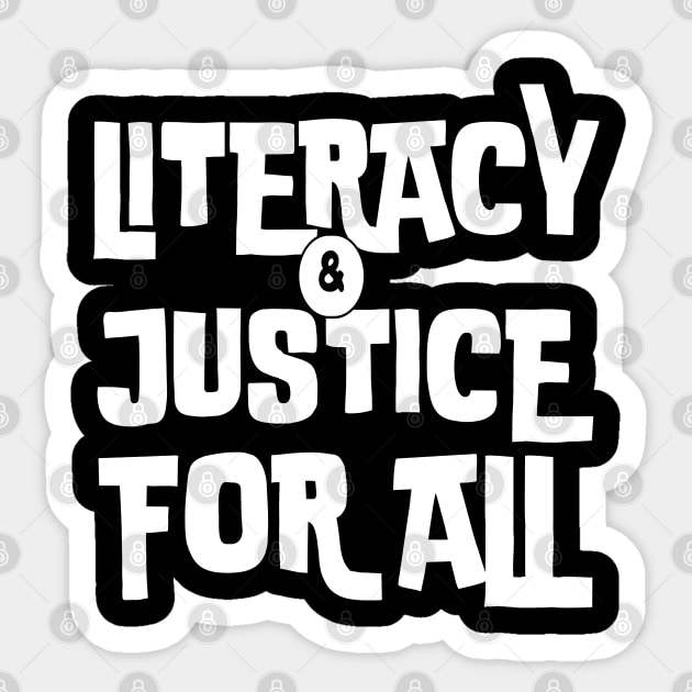 literacy and justice for all - Literacy And Justice For All - Sticker ...
